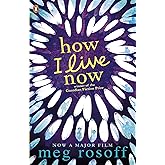 How I Live Now : Rosoff, Meg: Amazon.fr: Livres