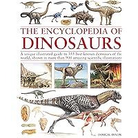 Encyclopedia of Dinosaurs: The ultimate reference to 355 dinosaurs from ...