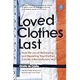 Loved Clothes Last: How the Joy of Rewearing and Repairing Your Clothes ...