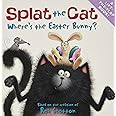 Splat the Cat: Where's the Easter Bunny?: An Easter And Springtime Book ...