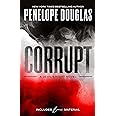 Corrupt : Douglas, Penelope: Amazon.in: Books