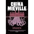 Kraken : Miéville, China: Amazon.co.uk: Books