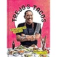 Trejo's Tacos: Recipes and Stories from LA: Amazon.co.uk: Danny Trejo ...