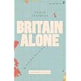 Britain Alone: The Path from Suez to Brexit: Amazon.co.uk: Stephens ...