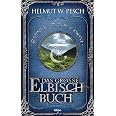 Das große Elbisch-Buch: Grammatik, Schrift und Wörterbücher der Elben ...
