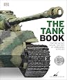 The Tank Book: The Definitive Visual History of Armoured Vehicles ...
