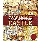 Stephen Biesty's Incredible Cross-Sections (DK Stephen Biesty Cross ...