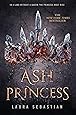 Amazon.fr - Ash Princess - Laura Sebastian - Livres
