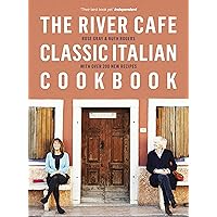 The River Cafe Cook Book: Amazon.co.uk: Gray, Rose, Rogers, Ruth ...