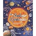The Solar System: Discover the Mysteries of Our Sun and Neighbouring ...