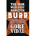 Burr: The Man Who Shot Hamilton (Narratives of empire): Amazon.co.uk ...