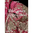 18th-Century Fashion in Detail (Victoria and Albert Museum) : North ...