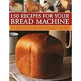 The Ultimate Bread Machine Cookbook: The Complete Practical Guide to ...