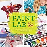 Art Lab for Kids: Express Yourself!: 52 Creative Adventures to Find ...