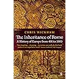 The Inheritance of Rome: A History of Europe from 400 to 1000: Amazon ...
