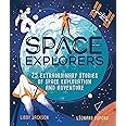 Space Explorers: 25 extraordinary stories of space exploration and ...