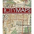 Great City Maps: A historical journey through maps, plans, and ...
