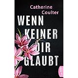 Wo keiner dich hört (Ein FBI Thriller mit Dillon Savich und Lacey Sherlock 1) eBook : Coulter ...