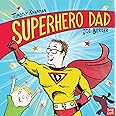 Superhero Dad (Superhero Parents) : Timothy Knapman, Joe Berger: Amazon ...