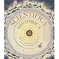 Scientifica Historica: How the world's great science books chart the ...