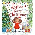 Luna Loves Christmas: Amazon.co.uk: Coelho OBE, Joseph, Lumbers, Fiona ...