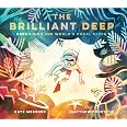 The Brilliant Deep: Rebuilding the World's Coral Reefs: 1: Amazon.co.uk ...