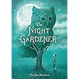 The Night Gardener: 1 : Fan, Terry, Fan, Eric: Amazon.co.uk: Books