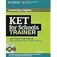 KET for Schools Trainer Six Practice Tests with Answers, Teacher's ...