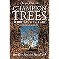 Champion Trees of Britain and Ireland: The Tree Register Handbook ...