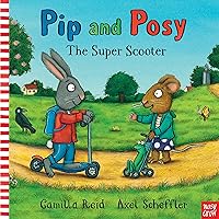 Pip and Posy Series 1-7 Books Collection Set by Axel Scheffler (The ...