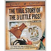The True Story of the Three Little Pigs 25th Anniversary Edition ...