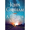 A Time for Mercy: 3 (Jake Brigance) : Grisham, John: Amazon.es: Libros