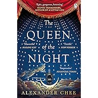 The Queen of the Night: Alexander Chee : Chee, Alexander: Amazon.co.uk ...
