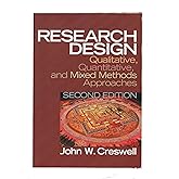 Research Design: Qualitative, Quantitative, and Mixed Methods Approaches : Creswell, John W ...