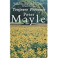 Toujours Provence: Amazon.co.uk: Mayle, Peter: 9780140279344: Books