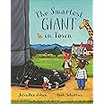 The Smartest Giant in Town : Donaldson, Julia, Scheffler, Axel: Amazon ...