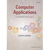 A Textbook of Computer Applications for Class 10 - by Sumita Arora ...