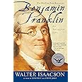 Benjamin Franklin: An American Life: Amazon.co.uk: Isaacson, Walter ...