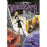 Wundersmith: The Calling of Morrigan Crow Book 2 (Nevermoor) : Townsend ...