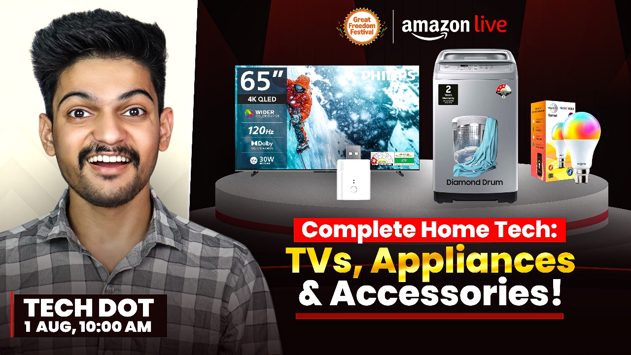 Watch Complete Home Tech& TVs, Appliances & Accessories! on Amazon Live