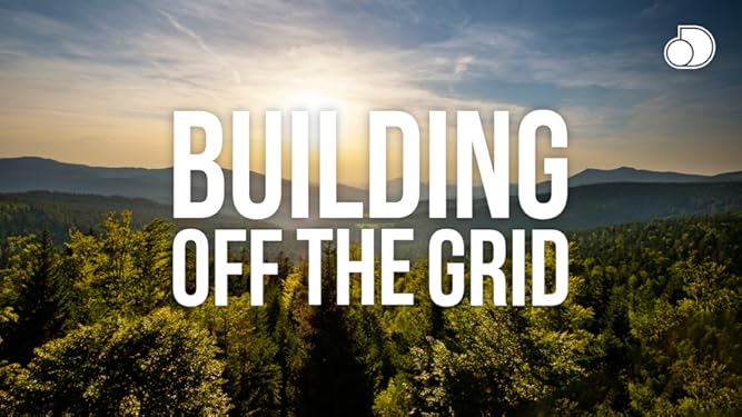 Watch Building Off The Grid - Season 2 | Prime Video