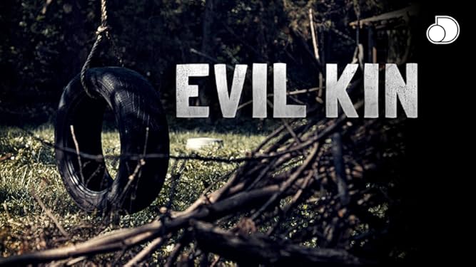 Watch Evil Kin - Season 1 | Prime Video
