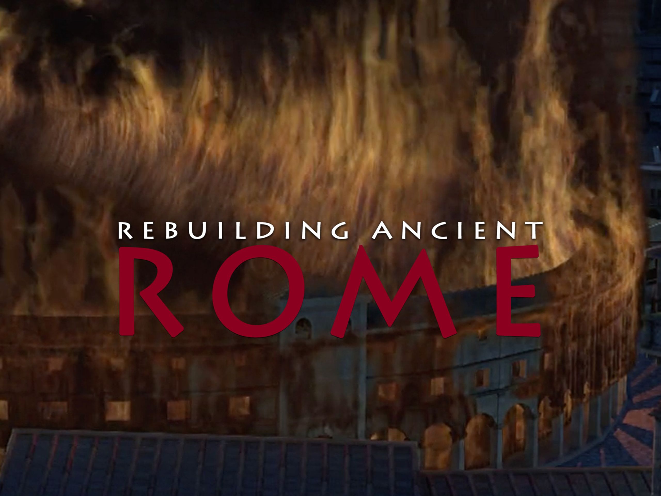 Prime Video: Rebuilding Ancient Rome - Season 1
