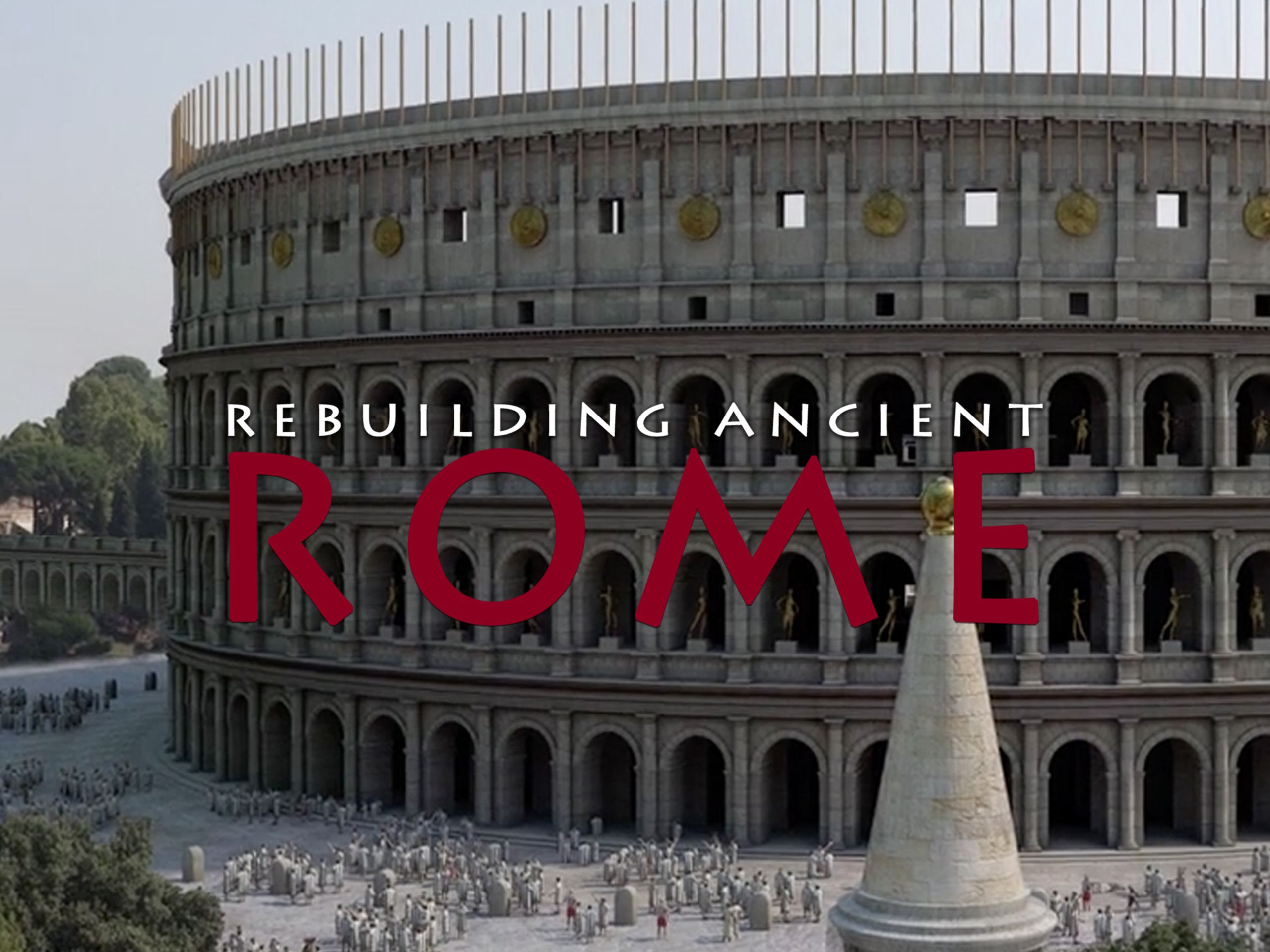 Prime Video: Rebuilding Ancient Rome - Season 1