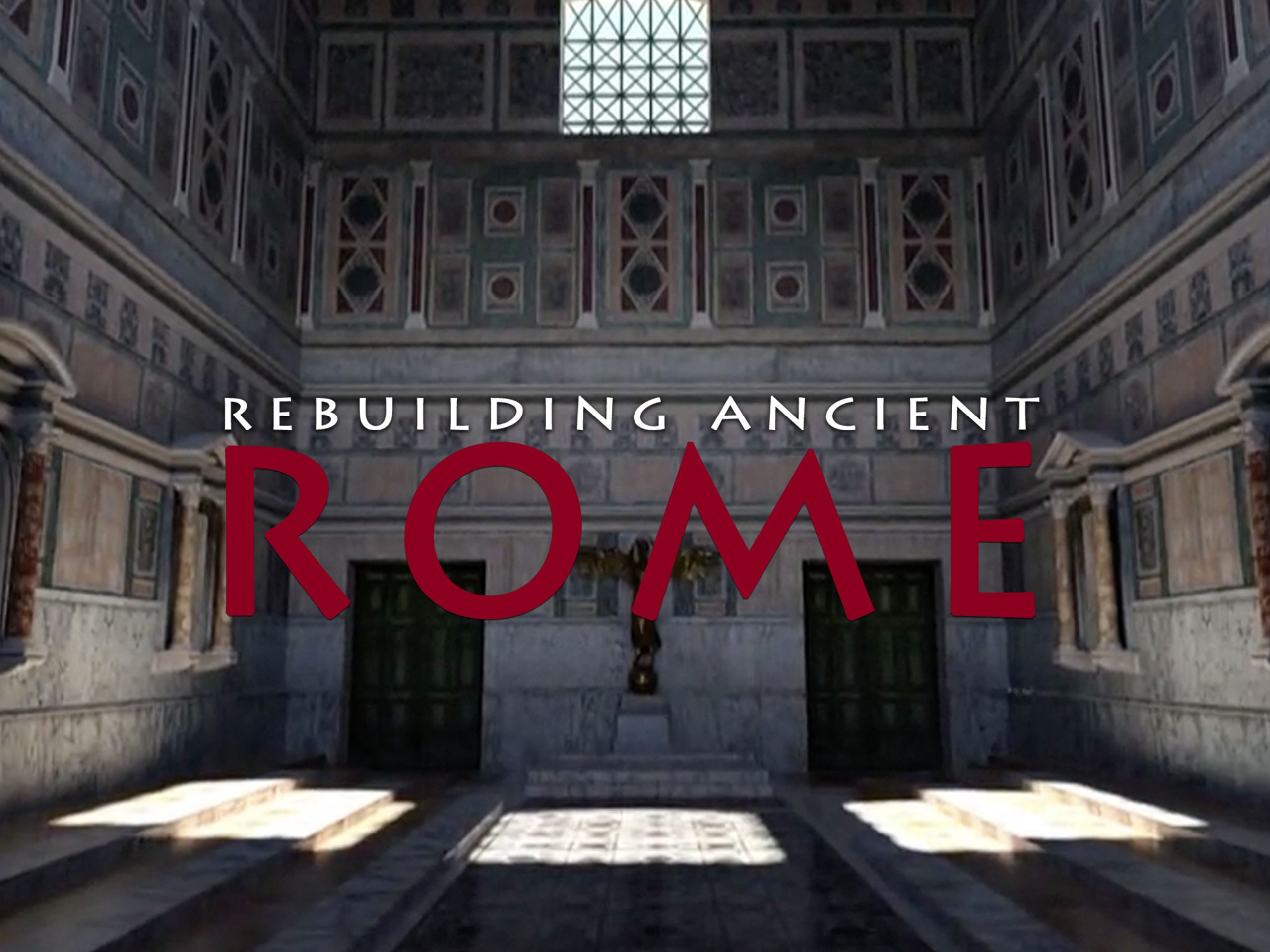 Prime Video: Rebuilding Ancient Rome - Season 1