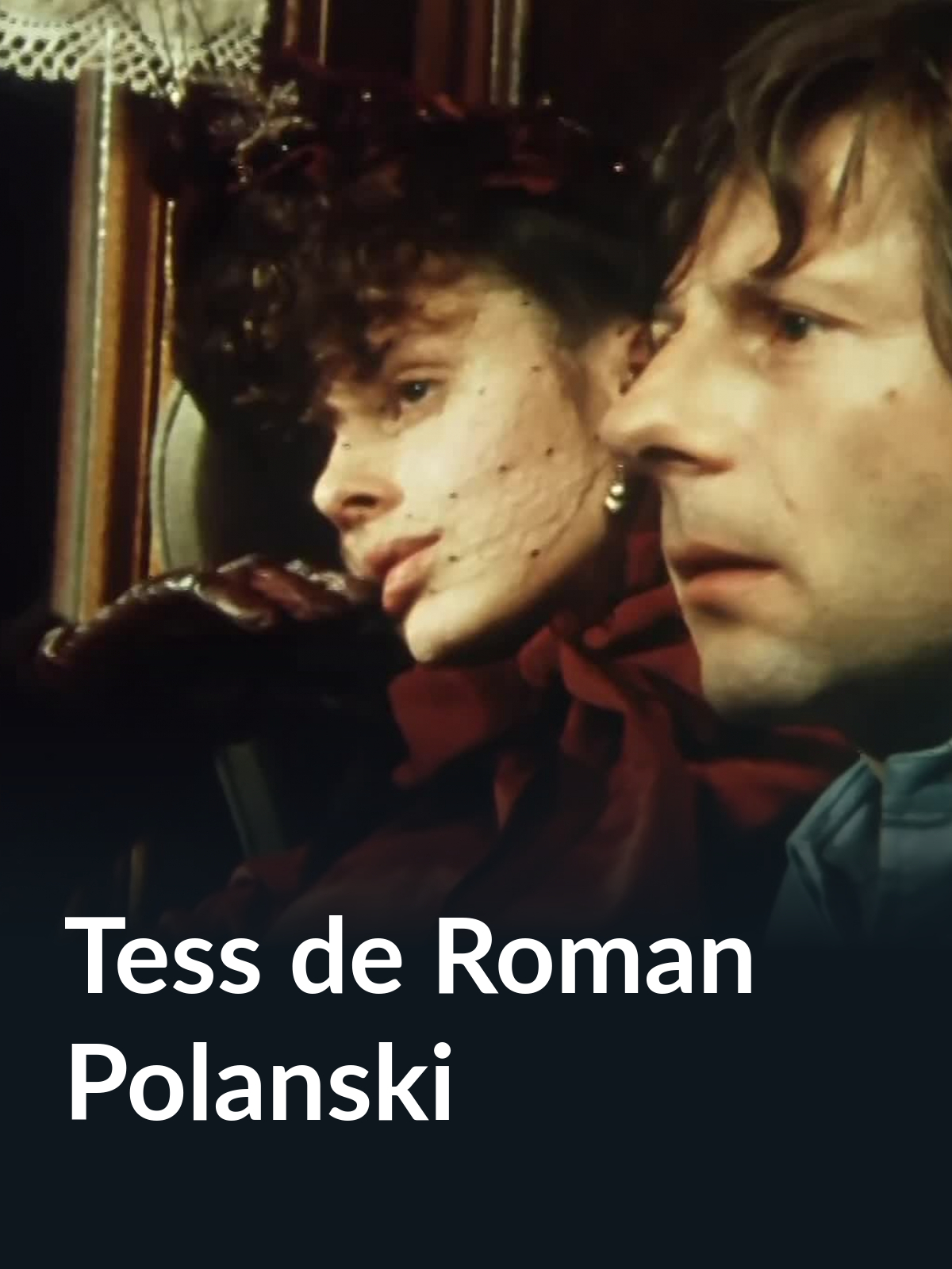 Prime Video: Tess de Roman Polanski (Ciné regards)