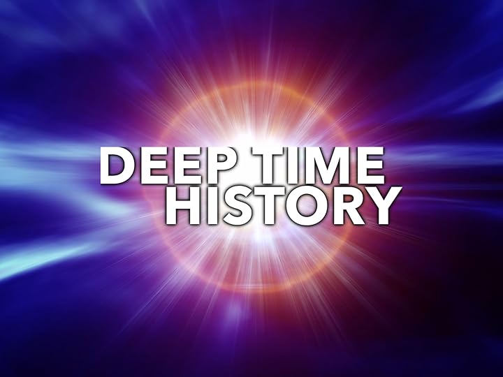 Prime Video: Deep Time History - Season 1