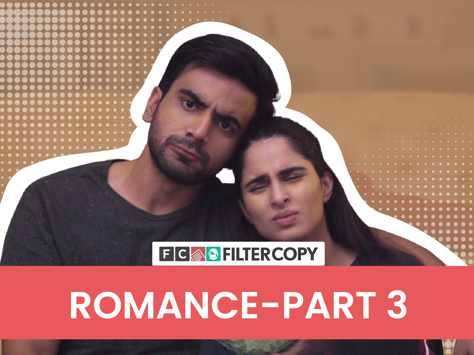 Prime Video: FilterCopy Romance - Season 3