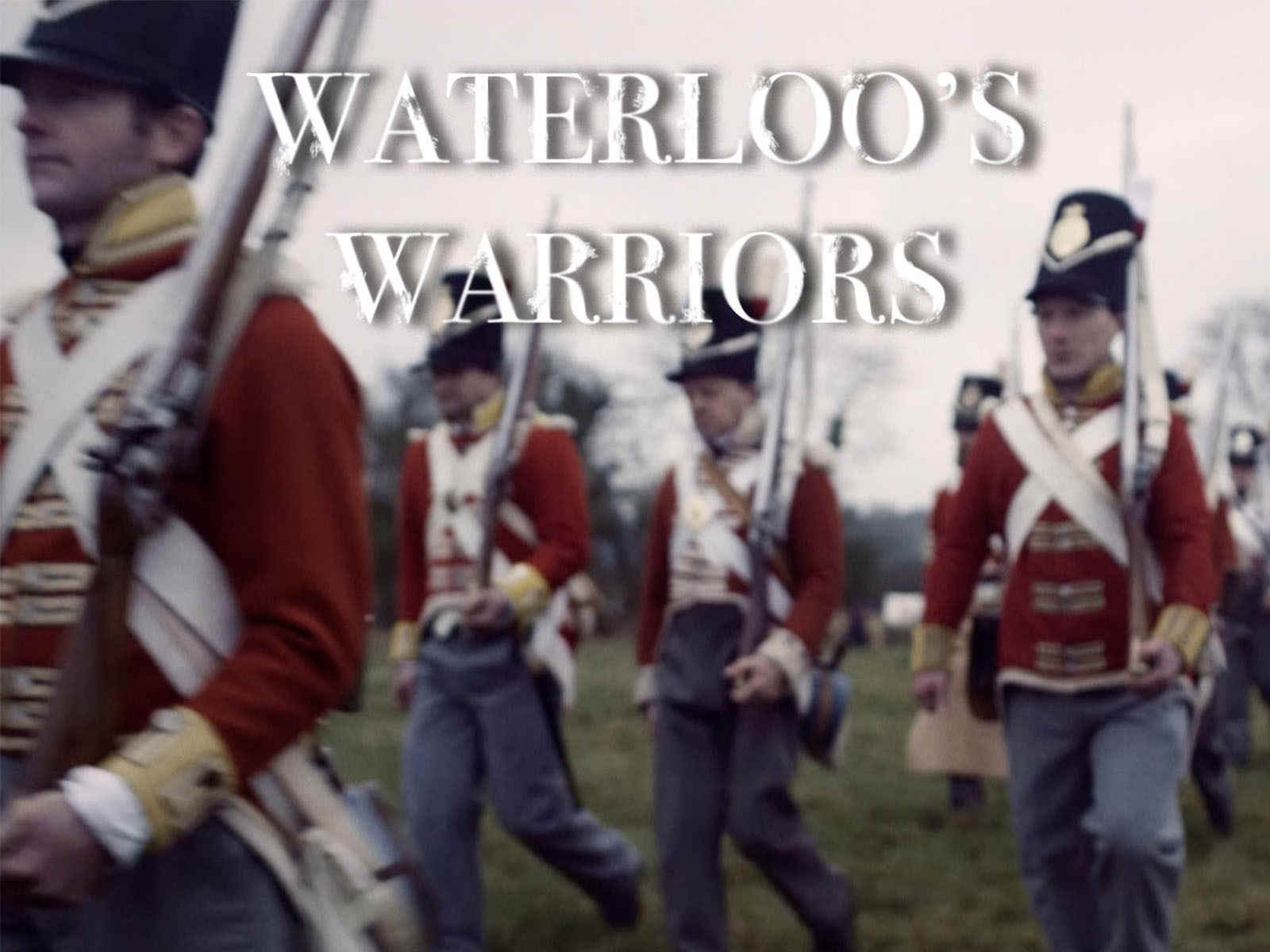 Prime Video: Waterloo's Warriors