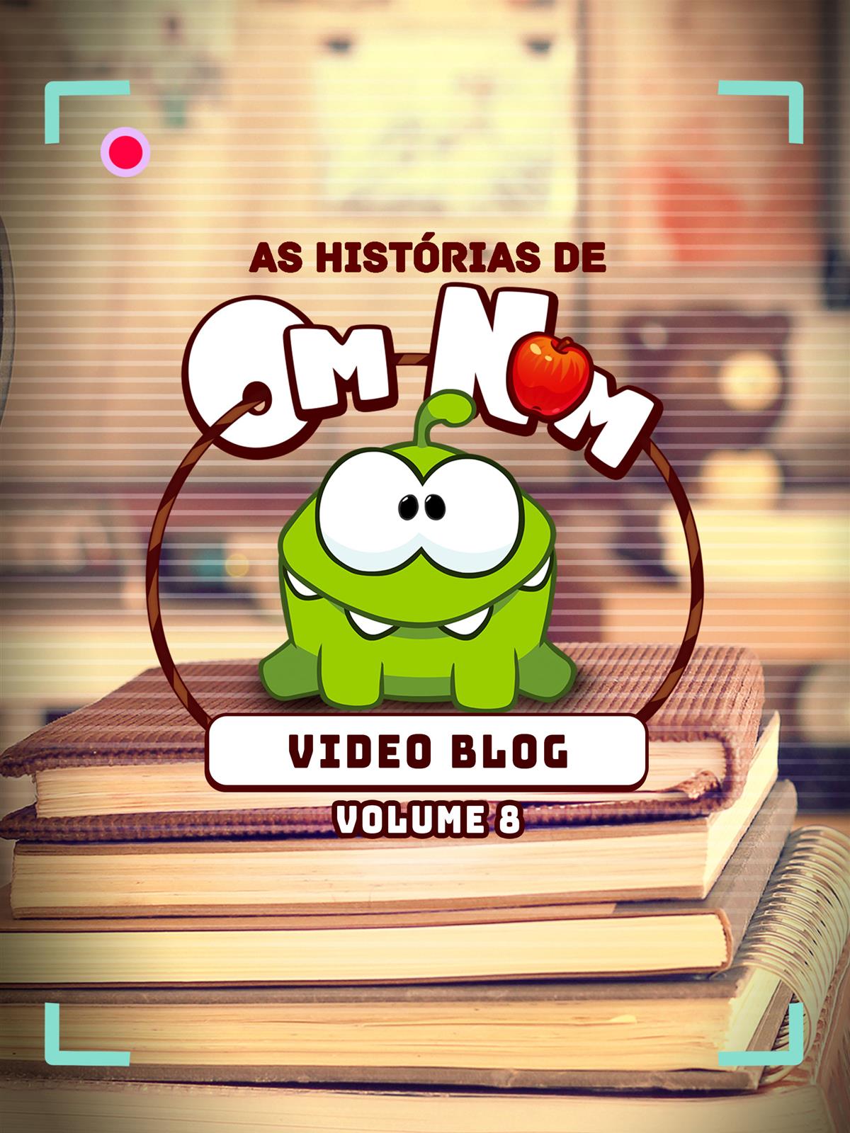 Prime Video: As Histórias de Om Nom - Vídeo Blog - Volume 8